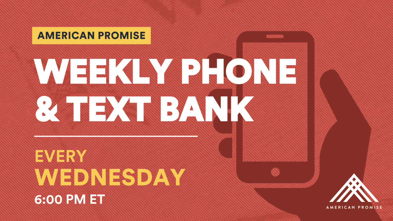 Weekly Phone & Text Bank - American Promise